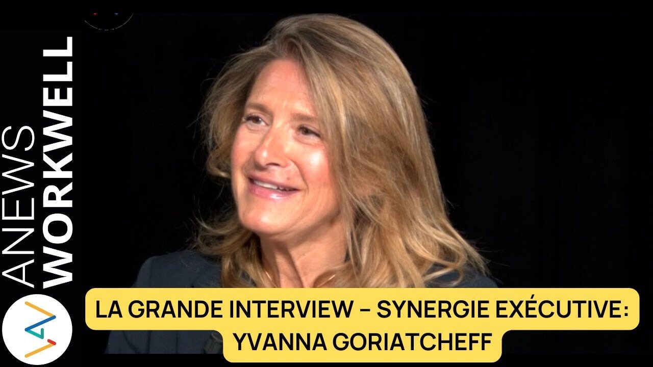 La Grande Interview – Synergie Exécutive : Yvanna Goriatcheff