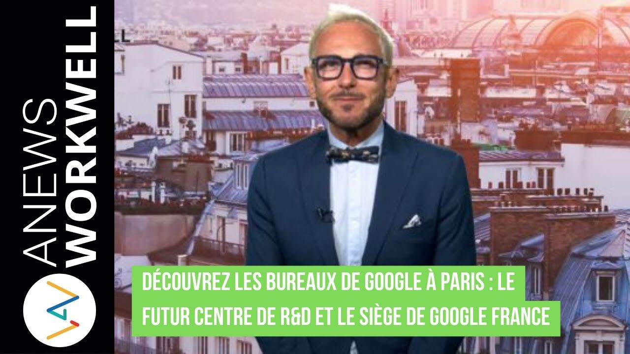 Découvrez les bureaux de Google à Paris : le futur centre de R&D et le ...
